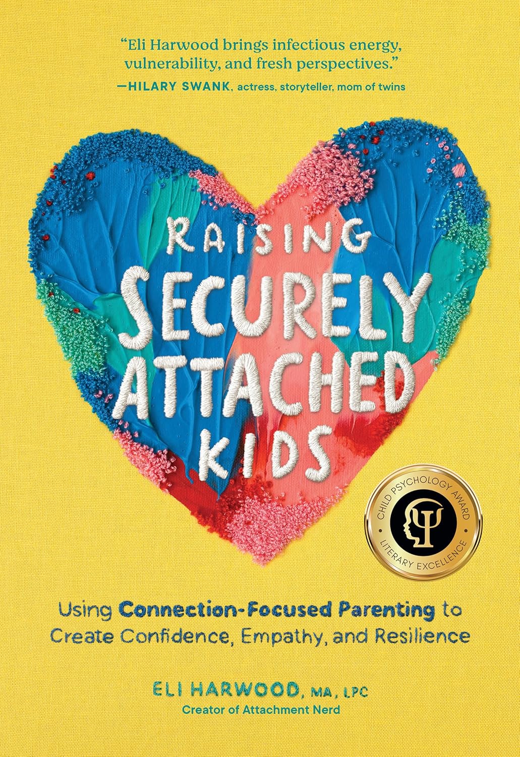 Amazon.com: Raising Securely Attached Kids: Using Connection-Focused ...