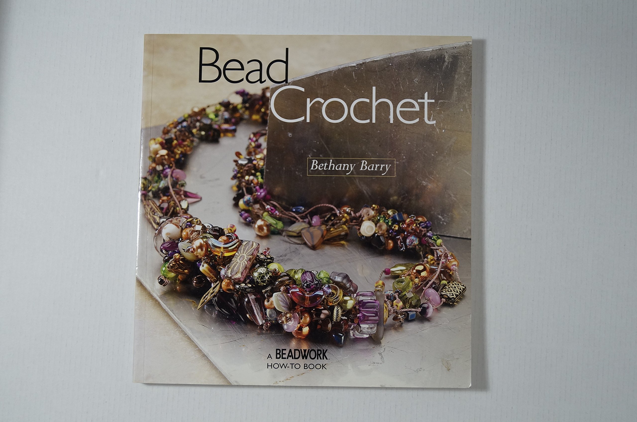 Bead Crochet (Beadwork How to): Barry, Bethany: 9781931499422: Amazon ...
