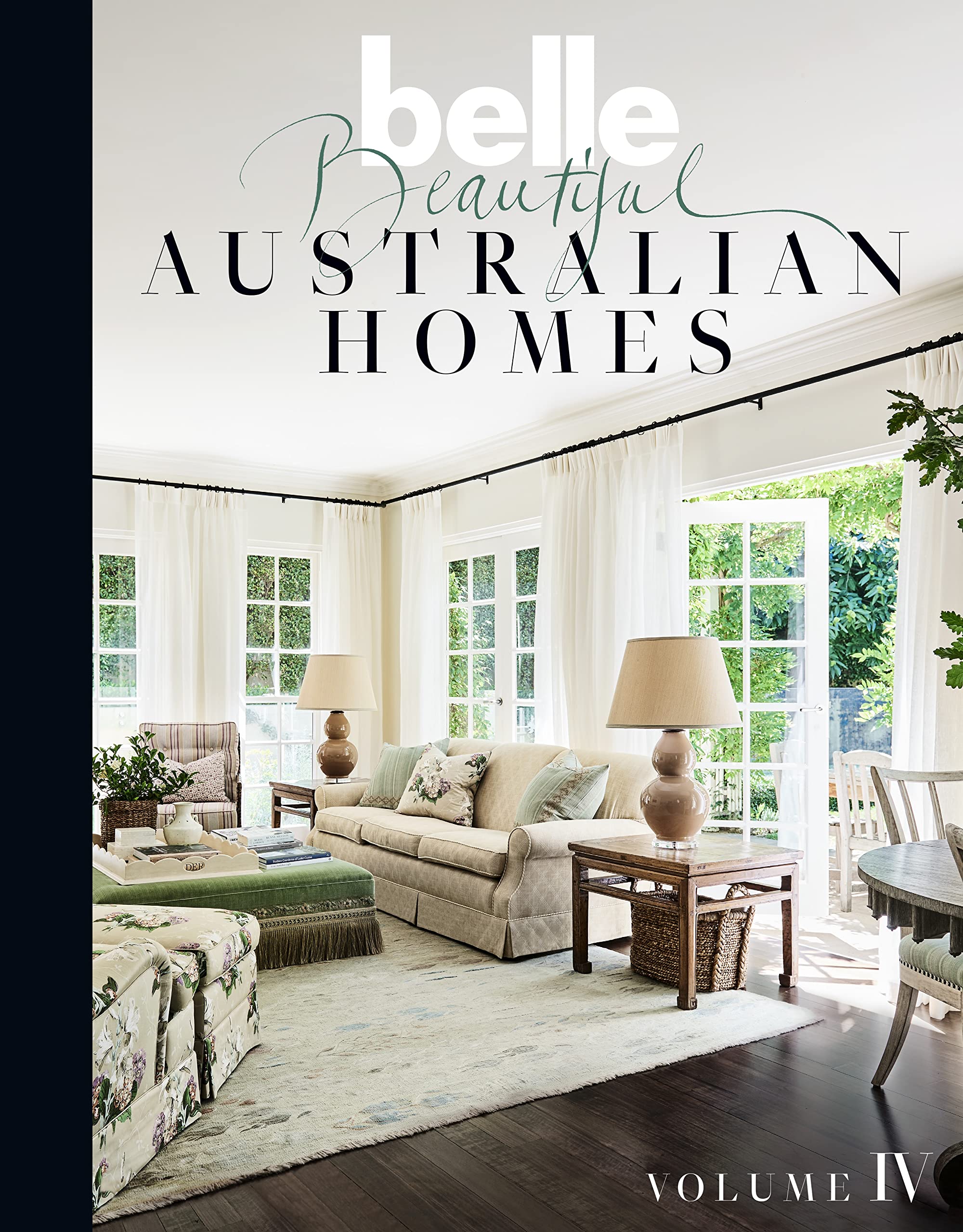 Belle Beautiful Australian Homes Volume IV: Belle: 9781761220456 ...