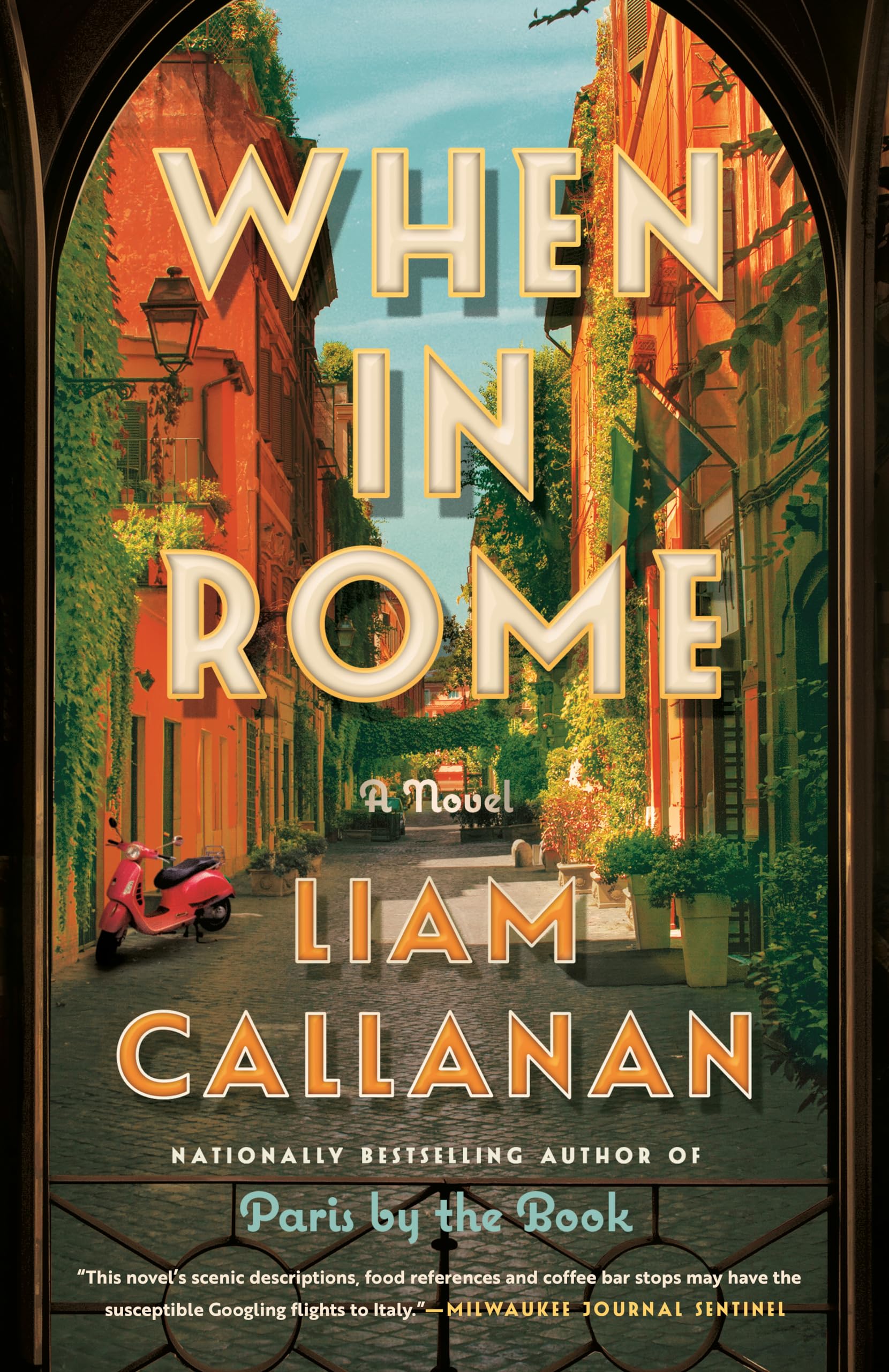 When in Rome: A Novel: Callanan, Liam: 9780593184080: Amazon.com: Books