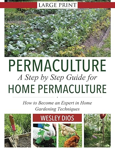 Amazon.com: Permaculture: A Step by Step Guide For Home Permaculture ...