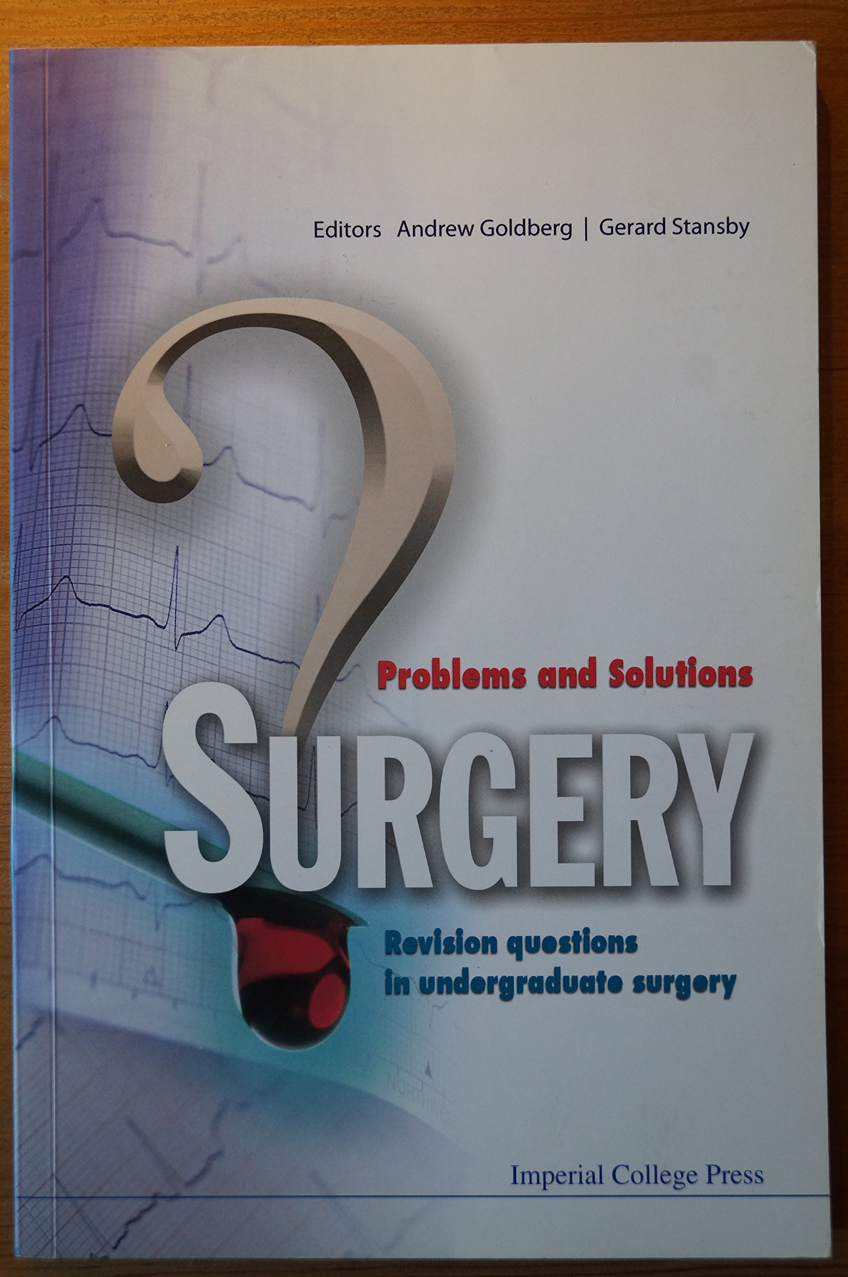 Surgery: Problems and Solutions - Revision Questions in Undergraduate ...