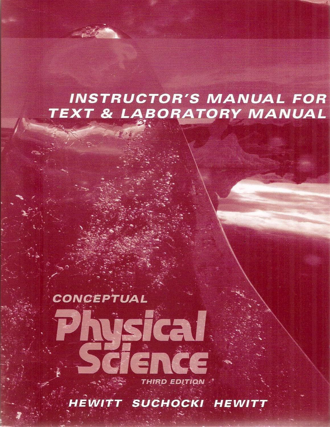 Conceptual Physical Science Third Edition (Instructor's Manual for Text ...