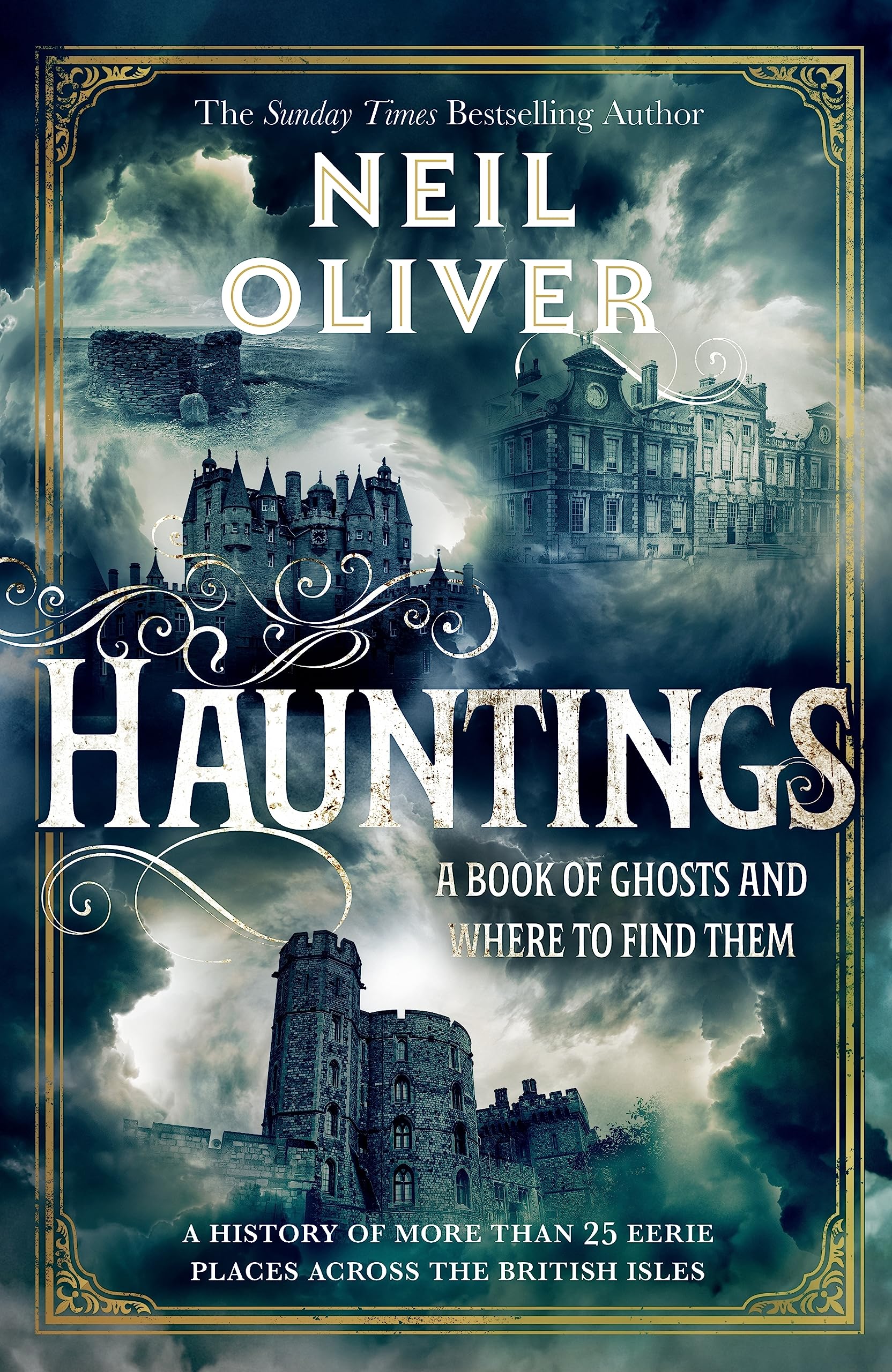 Hauntings: A Book of Ghosts and Where to Find Them Across 25 Eerie British Locations: Amazon.co ...