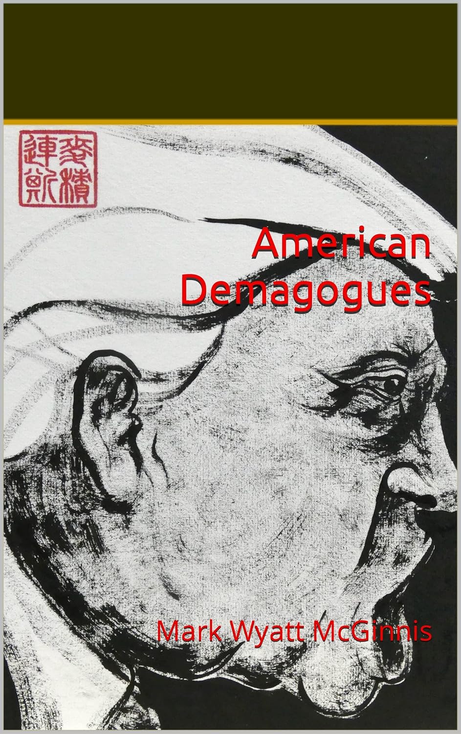 American Demagogues: An Unbroken Succession - Kindle edition by ...