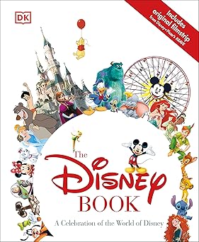 Amazon.com: The Disney Book: A Celebration of the World of Disney ...