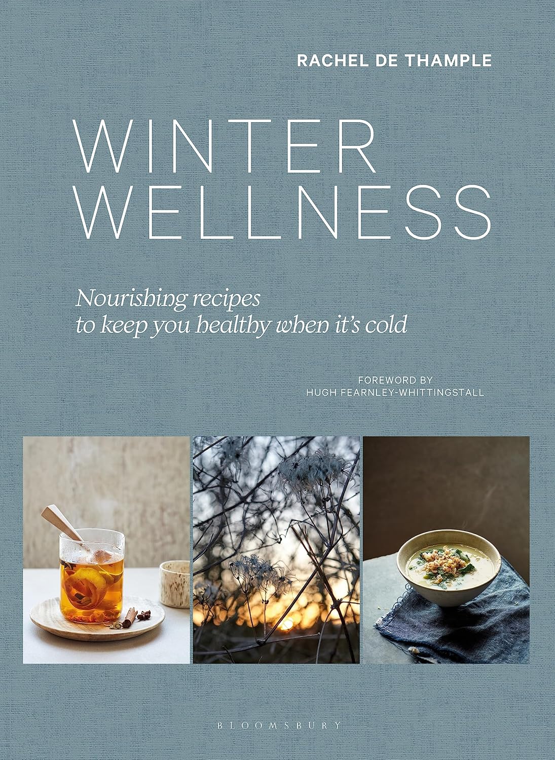 Winter Wellness: Nourishing recipes to keep you healthy when it's cold ...