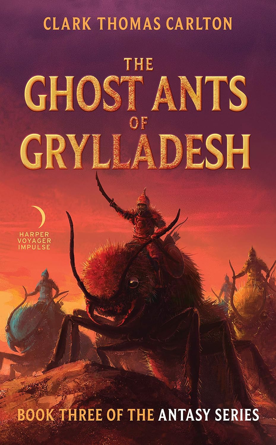 Amazon.com: The Ghost Ants of Grylladesh: Book Three of the Antasy ...
