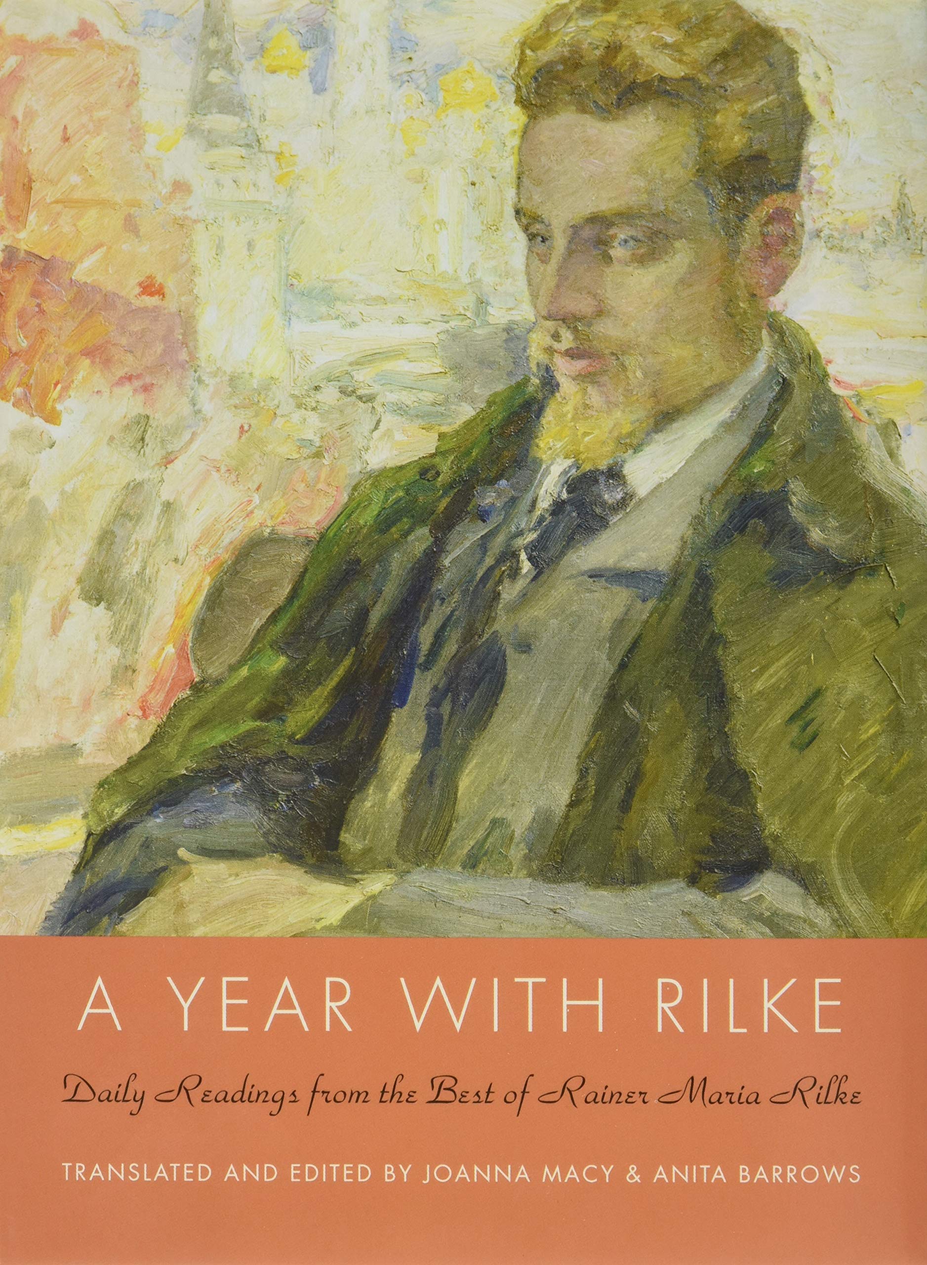 A Year with Rilke: Daily Readings from the Best of Rainer Maria Rilke ...