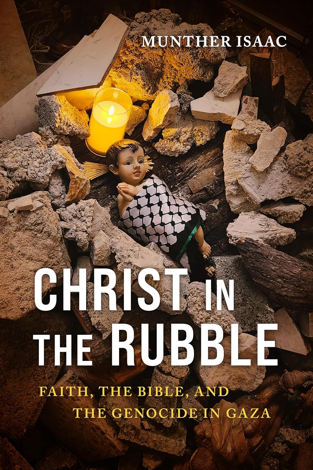 Amazon | Christ in the Rubble: Faith, the Bible, and the Genocide in Gaza | Isaac PhD, Munther ...