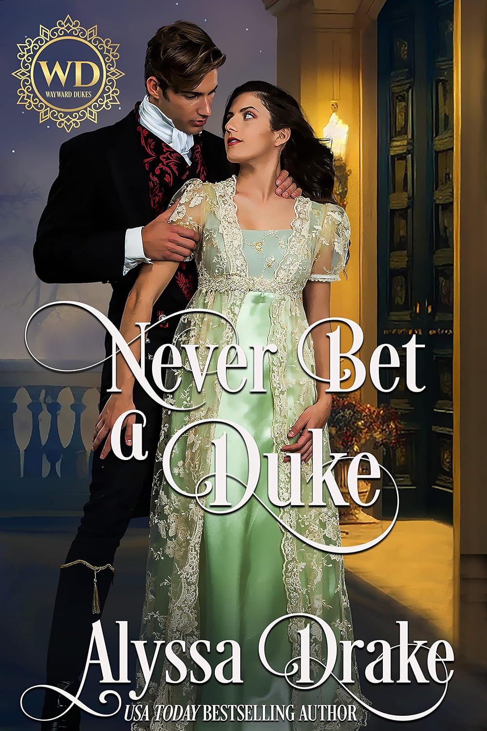 Never Bet a Duke - Kindle edition by Drake, Alyssa, Dukes, Wayward. Literature & Fiction Kindle ...