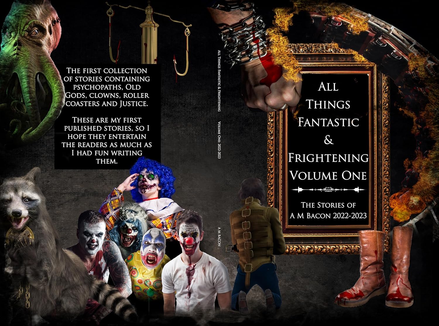 Amazon.com: All Things Fantastic & Frightening Volume One: The Stories by A M Bacon 2022-2023 ...