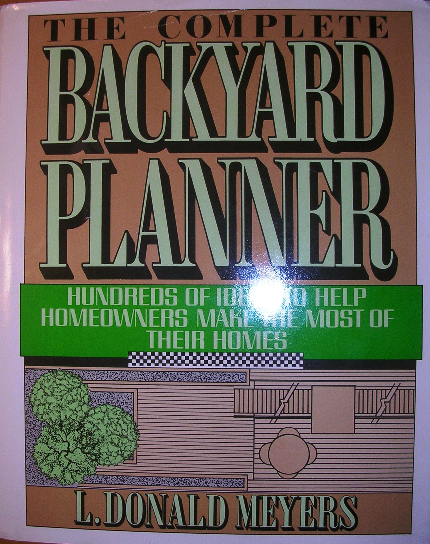 The complete backyard planner: Meyers, L. Donald: 9780684181172: Amazon ...