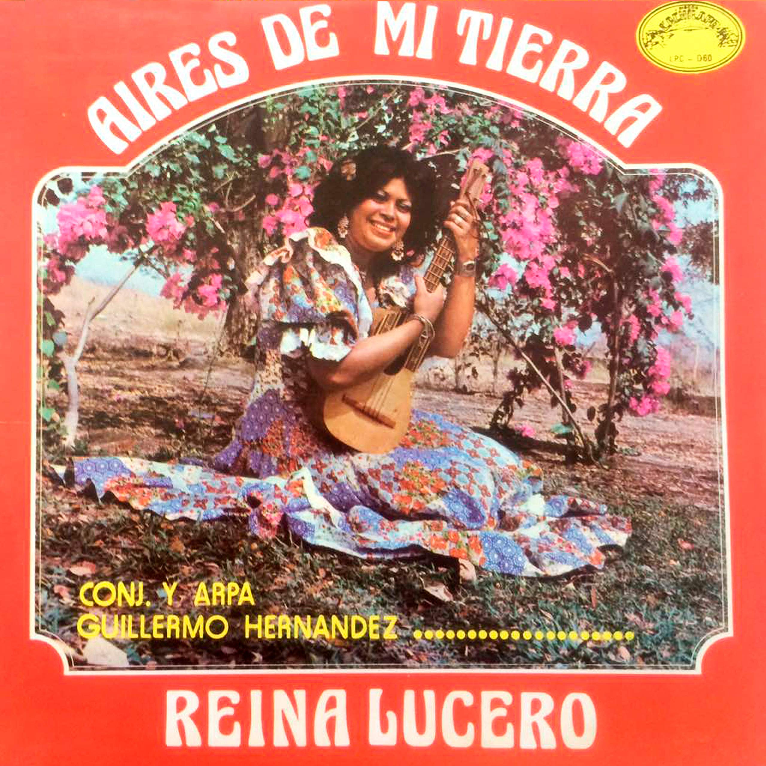 Aires de Mi Tierra song by Reina Lucero from 16 Grandes e Inolvidables ...