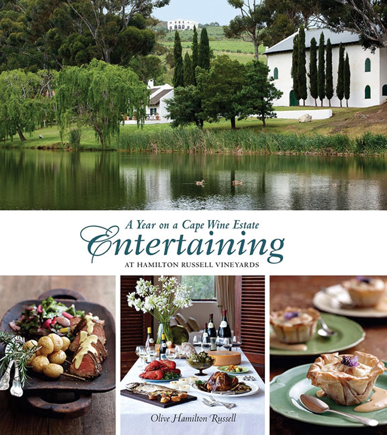 Entertaining at Hamilton Russell Vineyards: Russell, Olive Hamilton ...