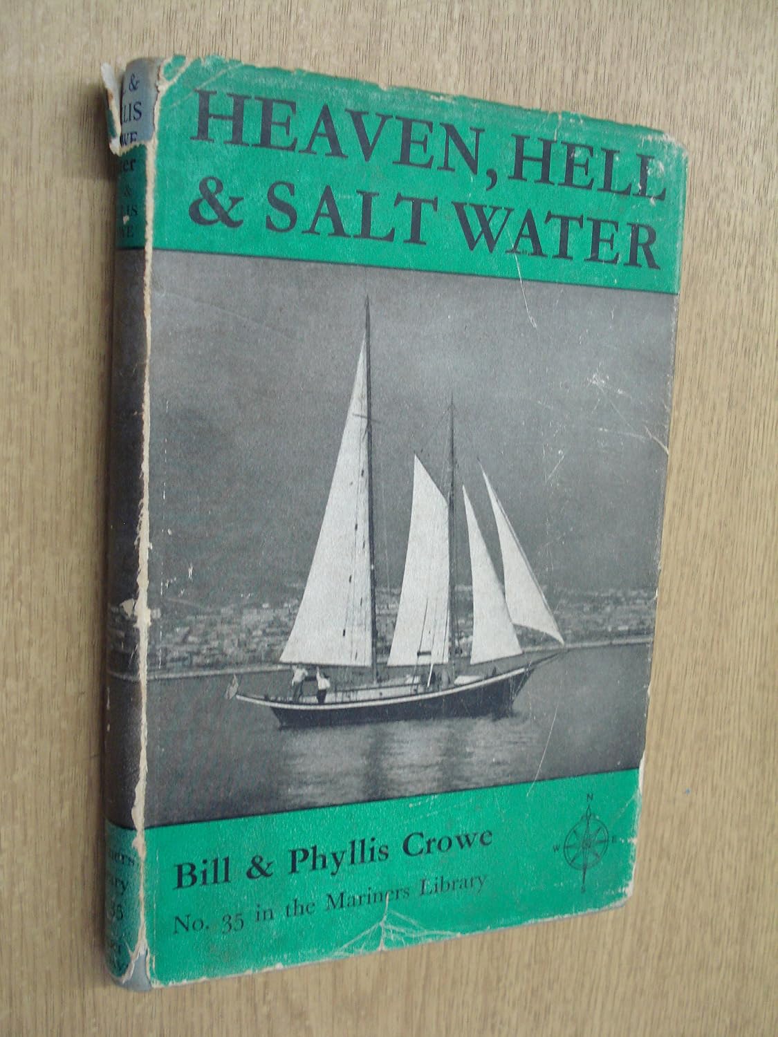 Heaven, Hell and Salt Water: Crowe, Bill and Phyllis: Amazon.com: Books