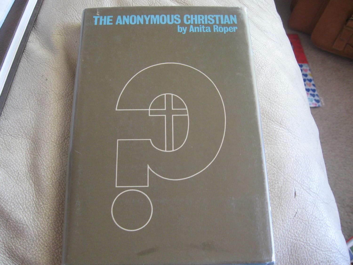 THE ANONYMOUS CHRISTIAN.: Anita Roper: Amazon.com: Books