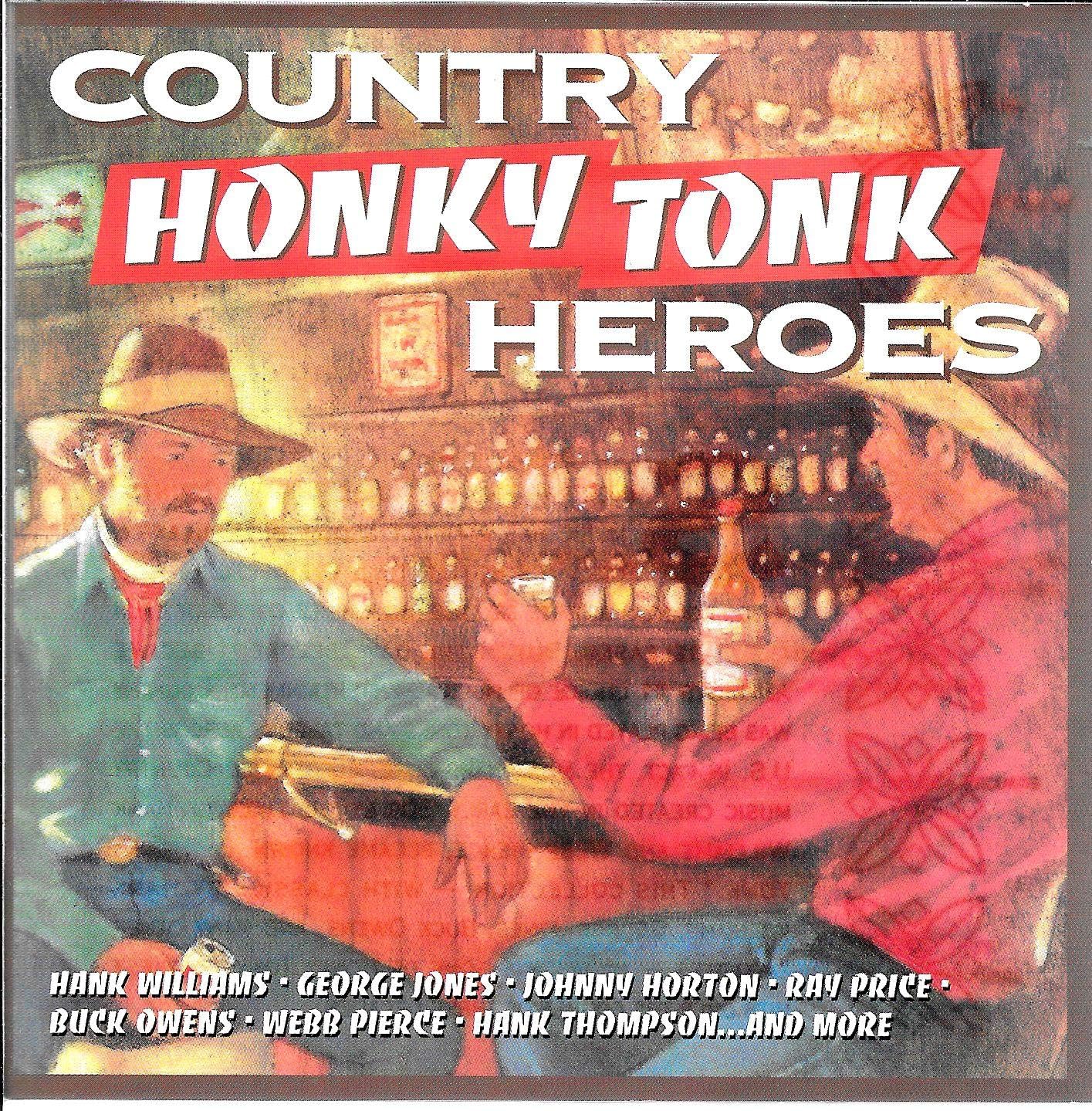 Country Honky Tonk Heroes: Amazon.co.uk: CDs & Vinyl