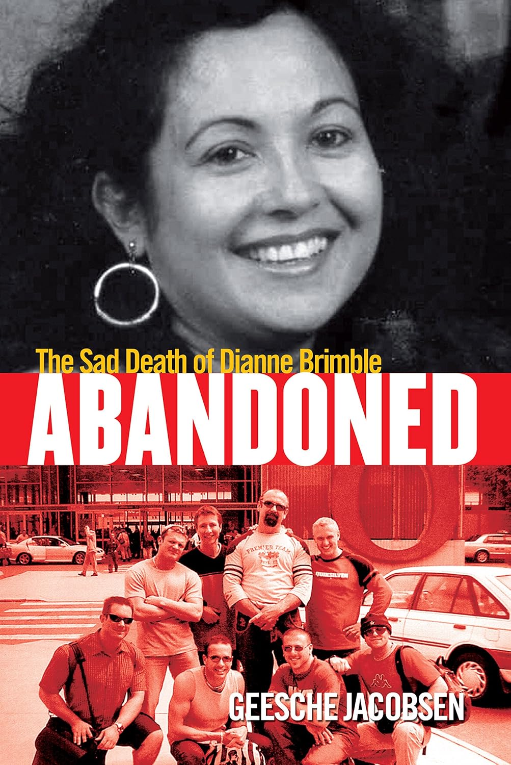 Abandoned: The Sad Death of Dianne Brimble: Jacobsen, Geesche ...