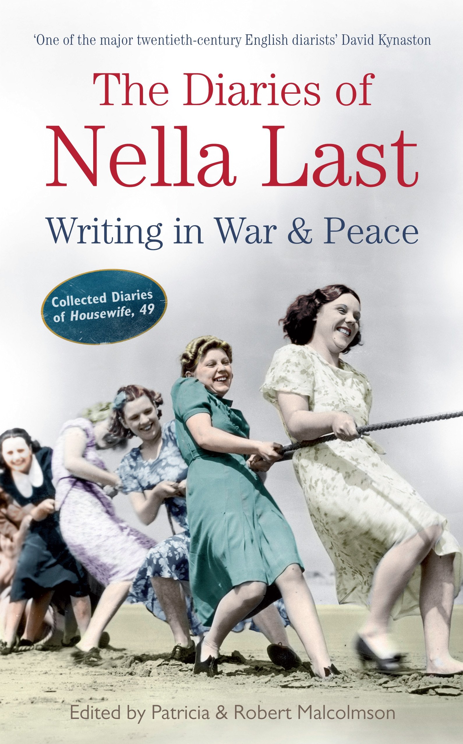 The Diaries of Nella Last: Writing in War and Peace: Amazon.co.uk ...