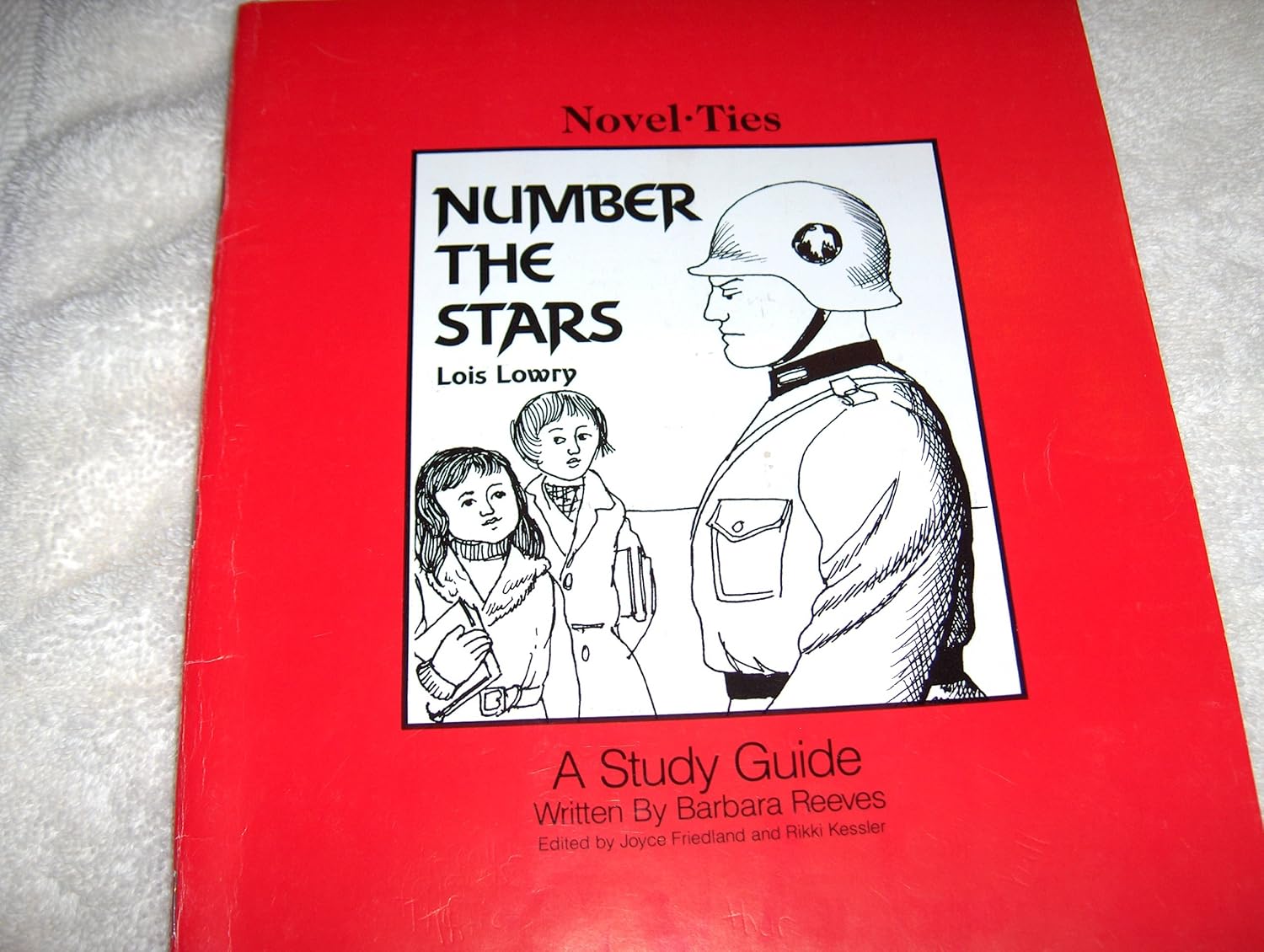 Number the Stars: Novel-Ties Study Guide: Joyce Friedland, Joyce ...
