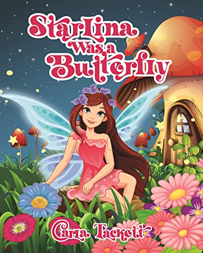 Amazon.com: Starlina was a Butterfly eBook : Tackett, Carla: Kindle Store