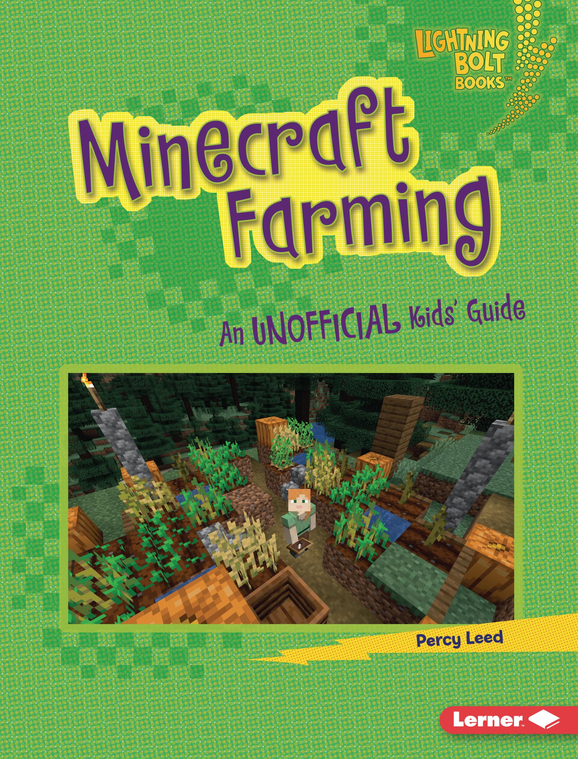Minecraft Farming: An Unofficial Kids' Guide (Lightning Bolt Books ...