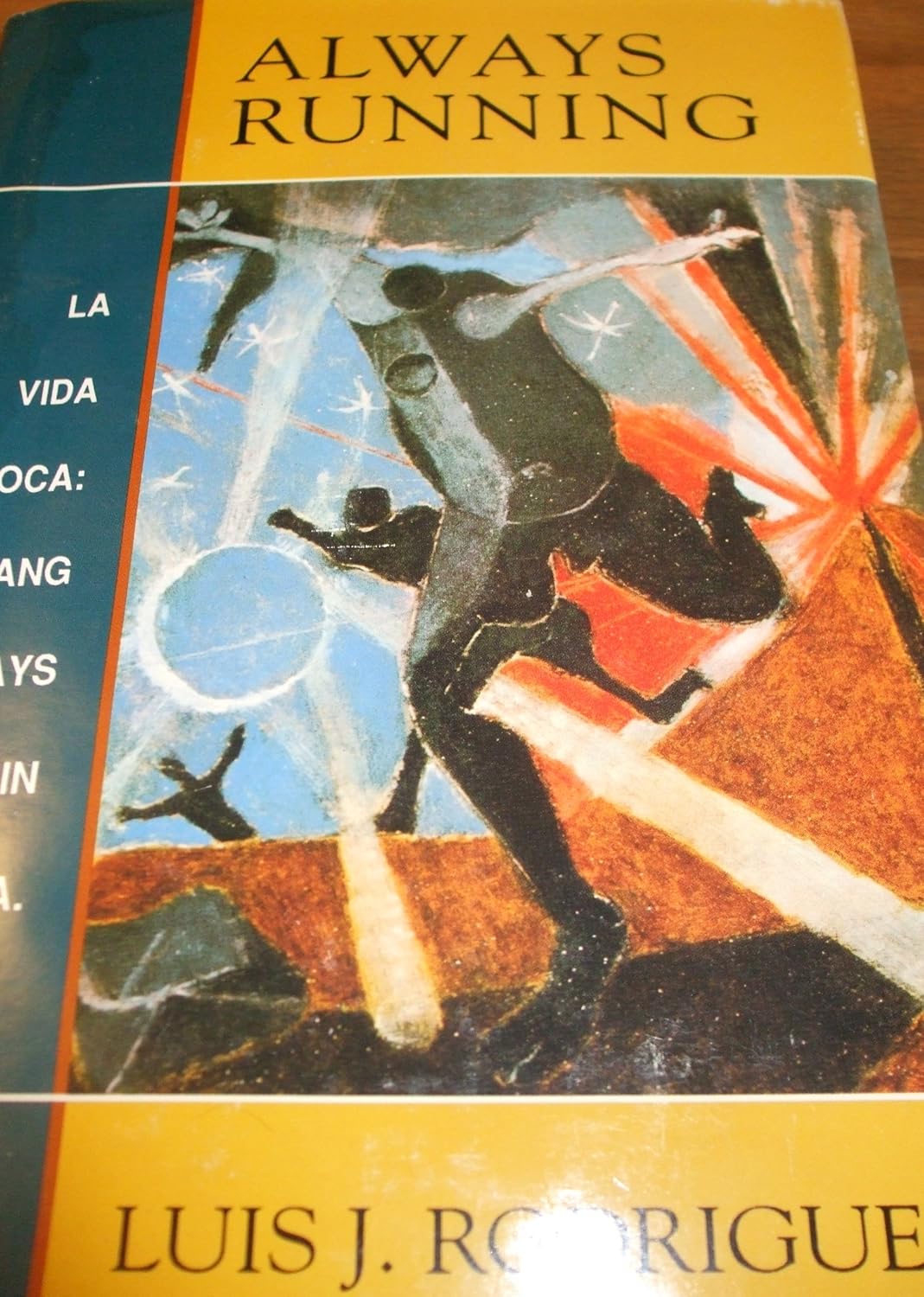 Always Running: Rodriguez, Luis J.: 9781880684061: Amazon.com: Books