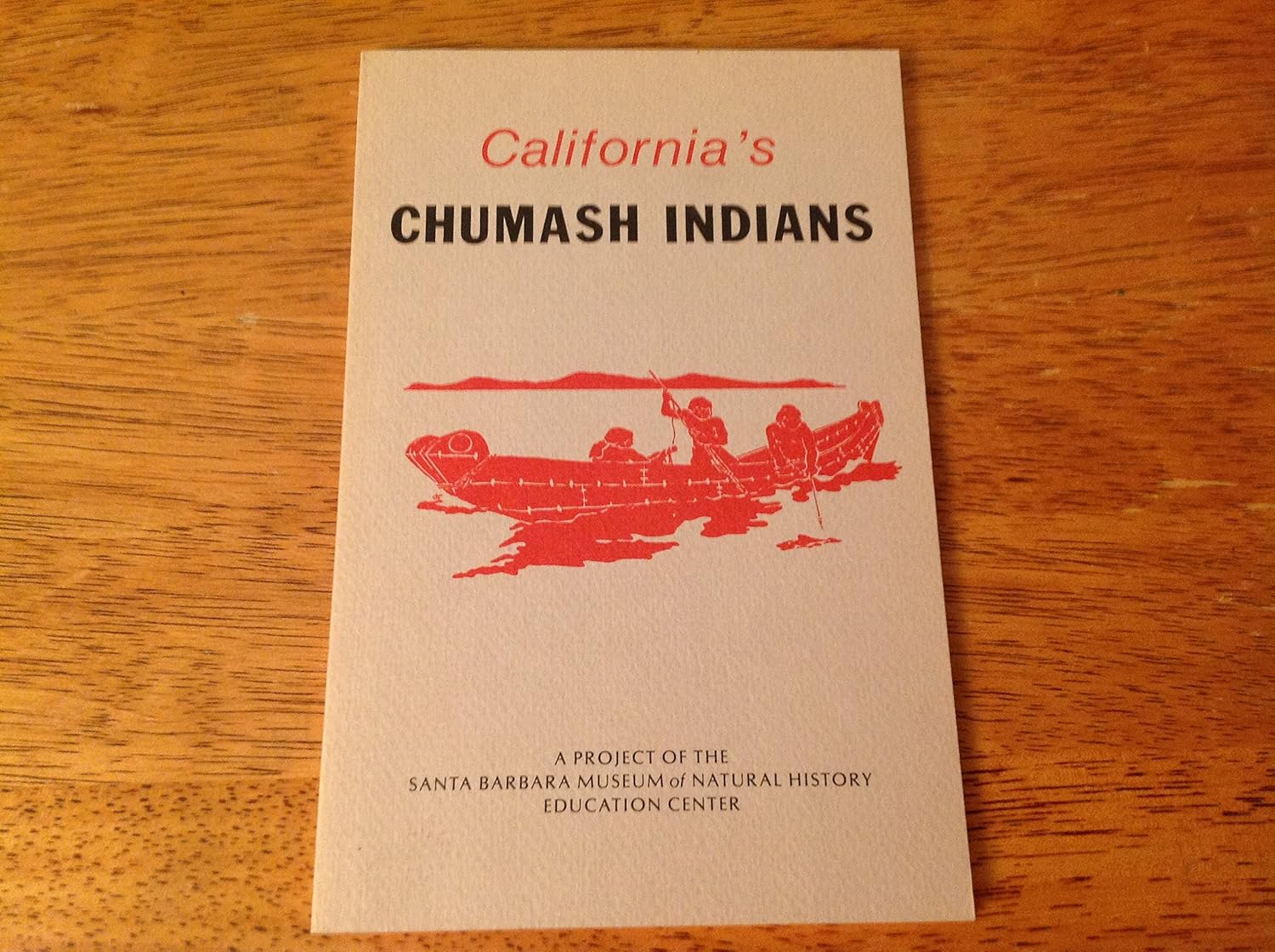 California's Chumash Indians: A project of the Santa Barbara Museum of ...