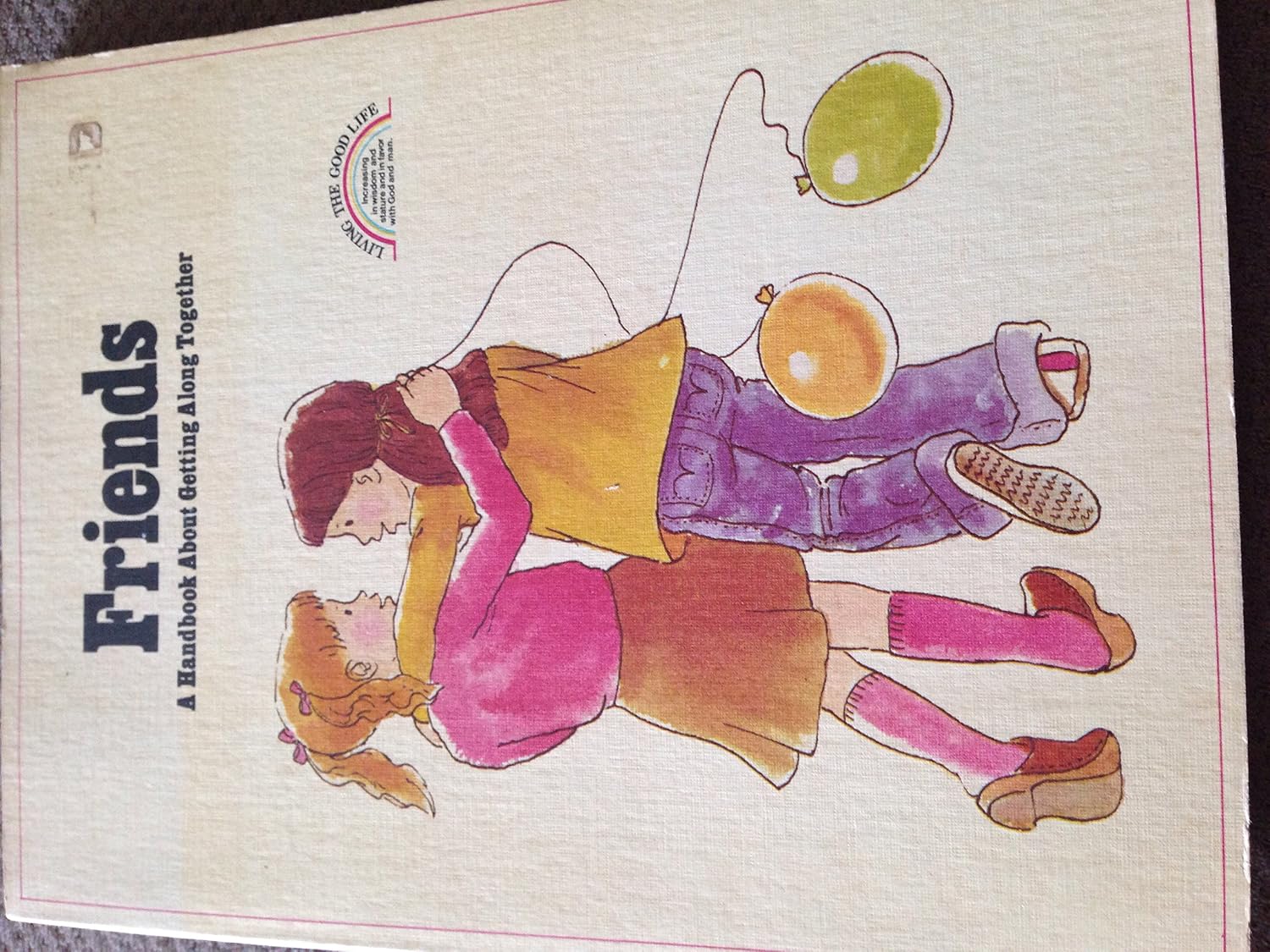 Amazon | Friends: A Handbook About Getting Along Together (Living the ...