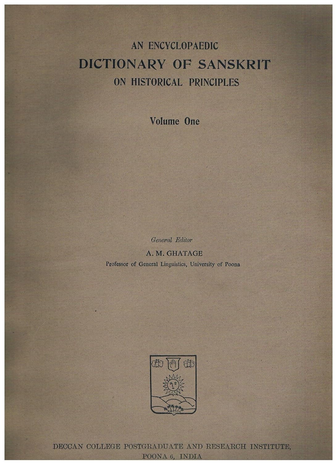 An encyclopaedic dictionary of Sanskrit on historical principles: A. M ...