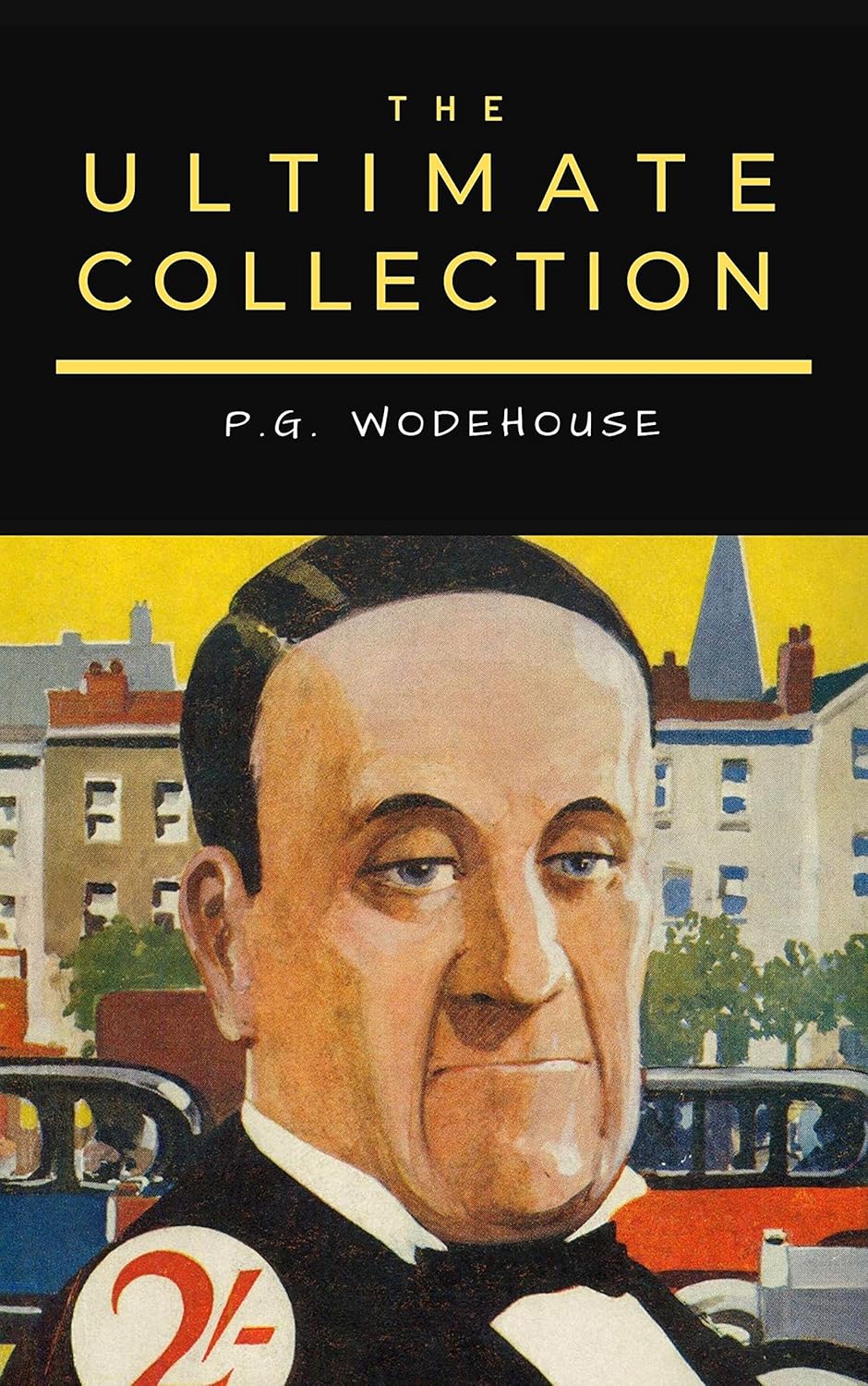 The Ultimate Wodehouse Collection - Kindle edition by Wodehouse, P.G ...