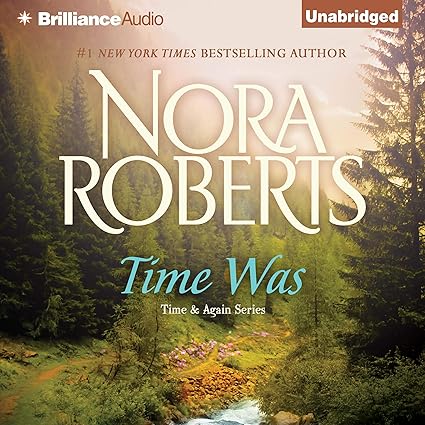 Amazon.com: Time Was: Time and Again, Book 1 (Audible Audio Edition): Nora Roberts, Luke Daniels ...