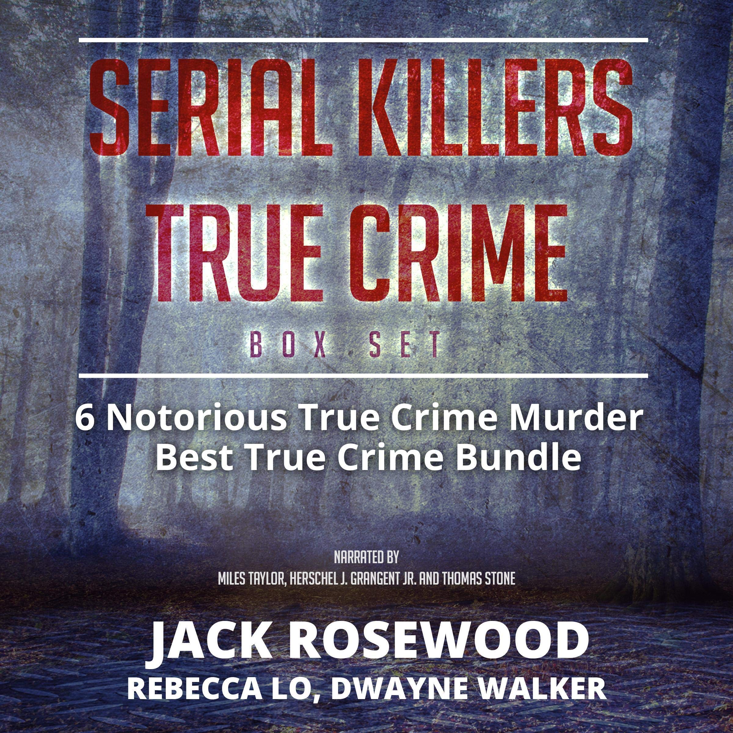 Buy Serial Killers True Crime Box Set: 6 Notorious True Crime Murder ...