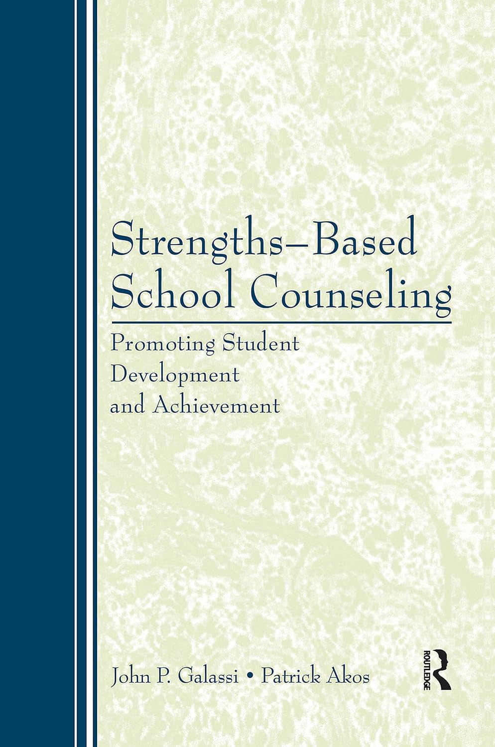 Amazon.com: Strengths-Based School Counseling: Promoting Student ...