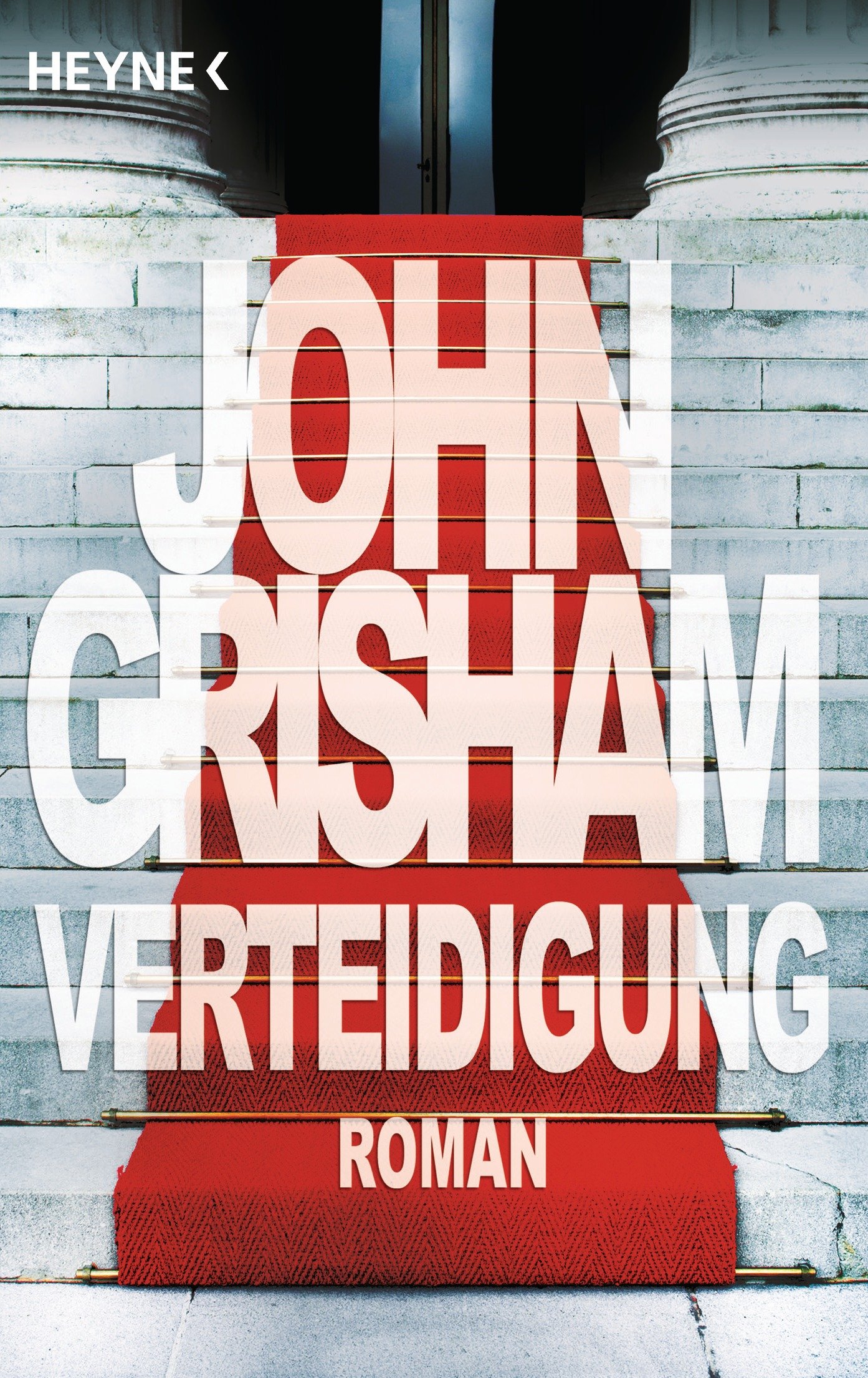 Verteidigung: Roman : Grisham, John, Reiter, Bea, Walsh-Araya, Imke ...