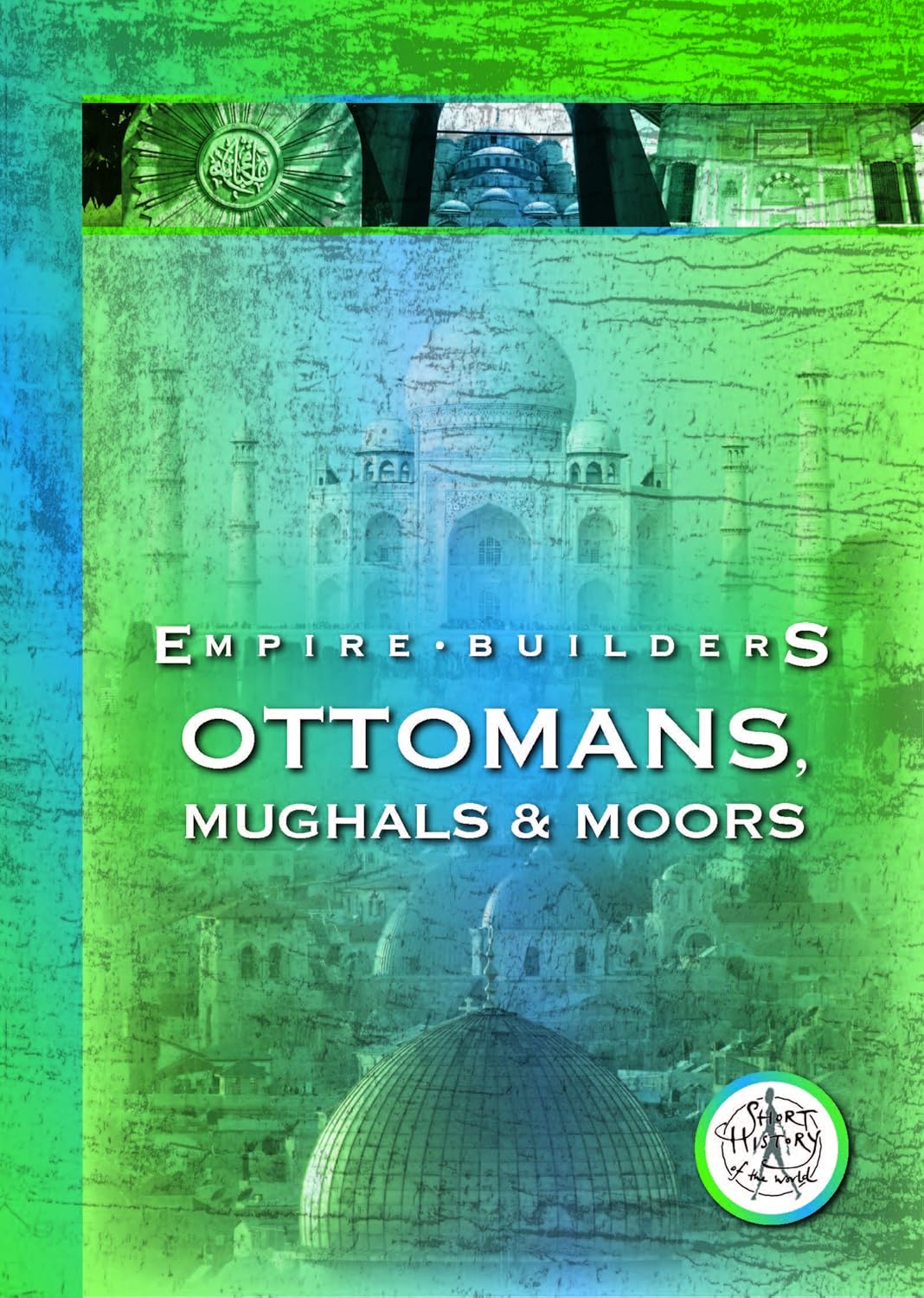 Amazon.com: Empire Builders: Moslem Empires: Ottomans, Mughals & Moors ...