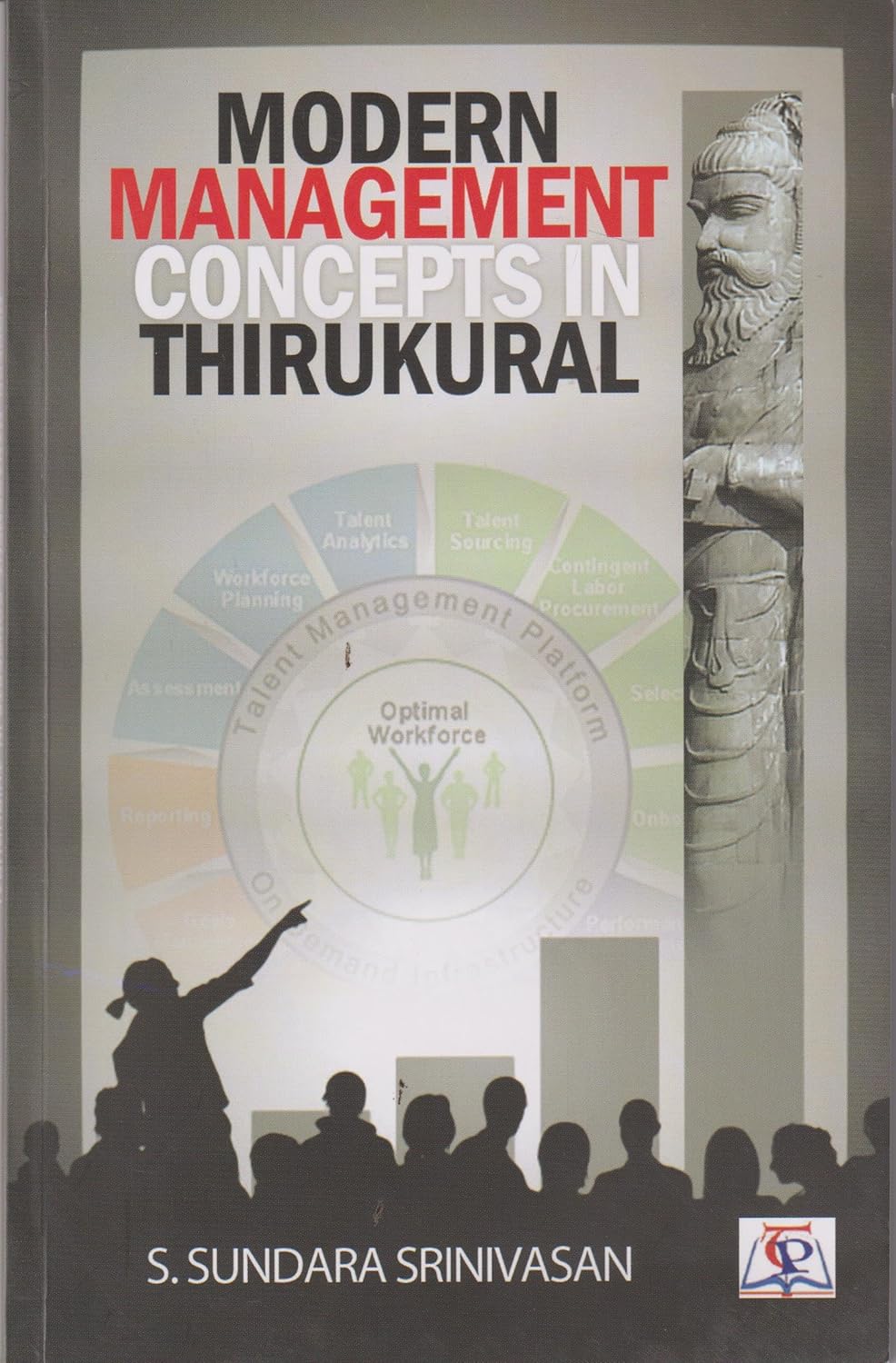 Modern Management Concepts In Thirukural : S.Sundara Srinivasan: Amazon ...