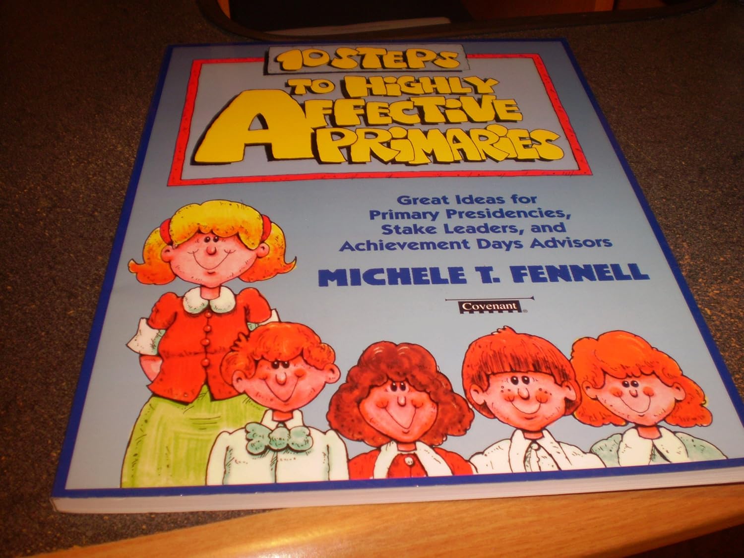 10 steps to highly affective primaries: Fennell, Michele T ...