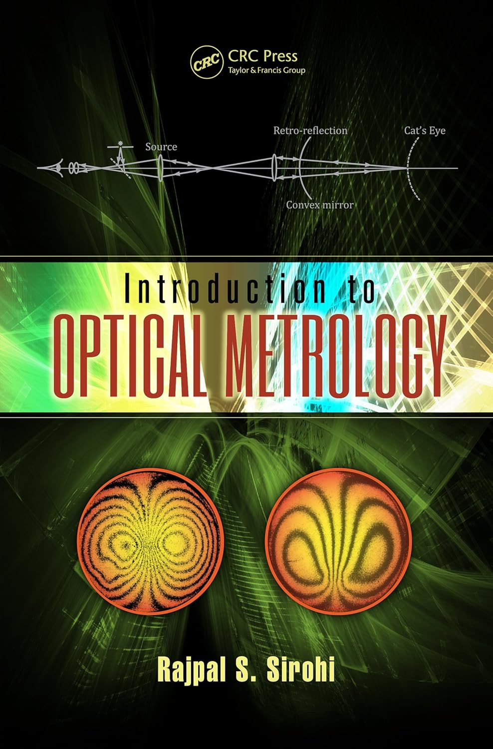 Introduction to Optical Metrology (Optical Sciences and Applications of ...