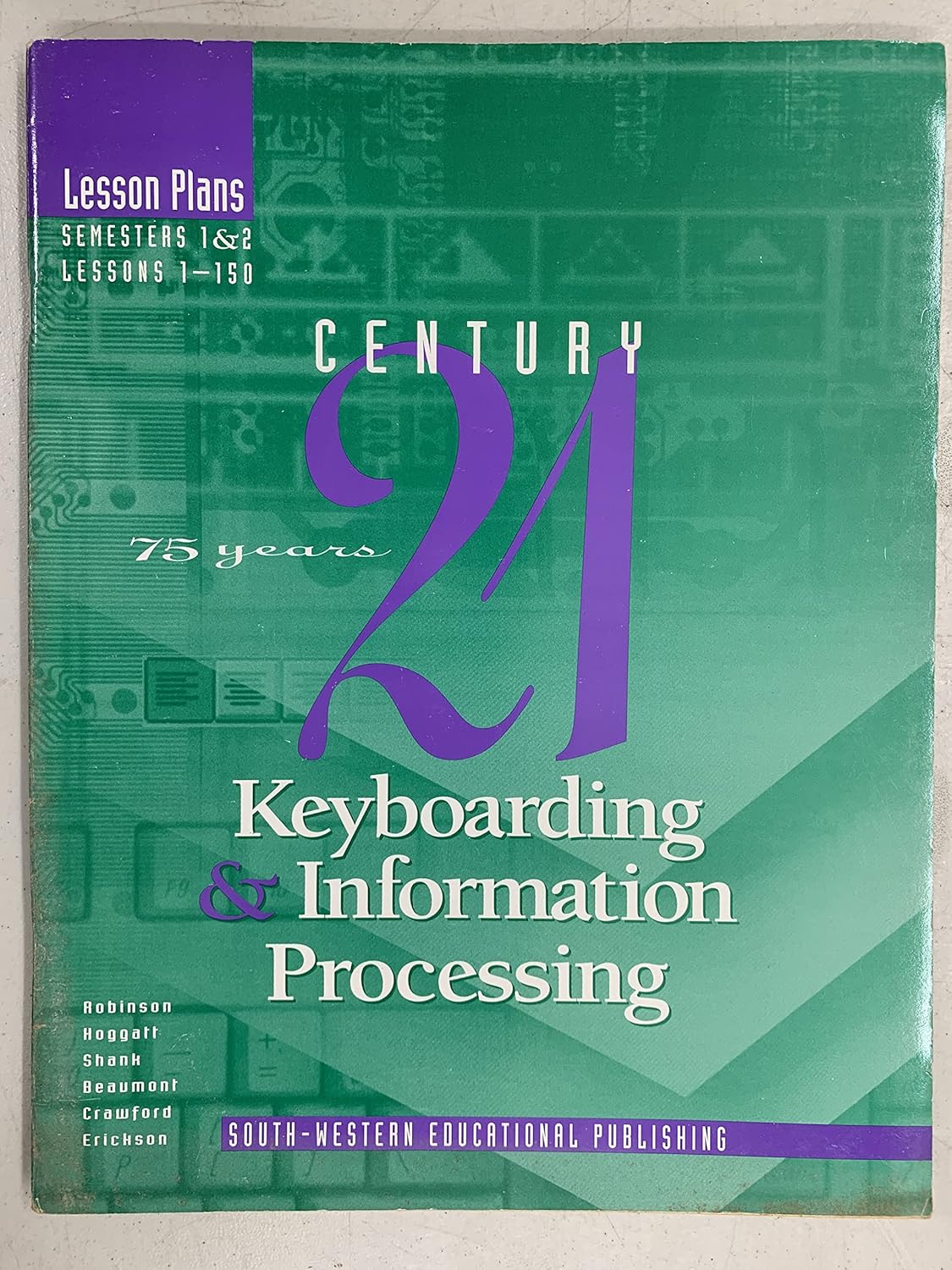 Lesson Plans Semester 1&2 Lessons 1-150 (Century 21 Keyboarding ...