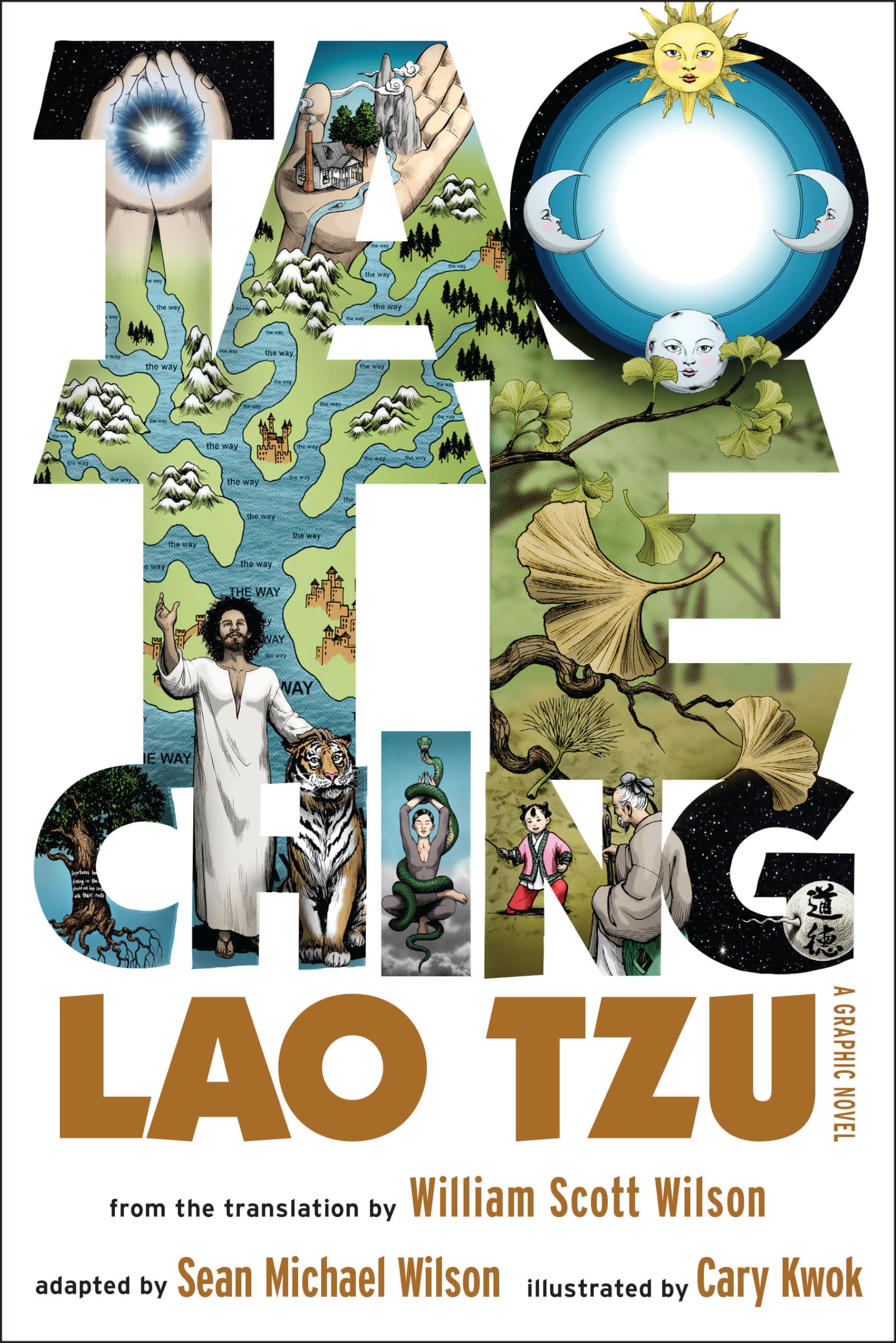 Tao Te Ching: A Graphic Novel: Wilson, Sean Michael, Kwok, Cary, Wilson ...