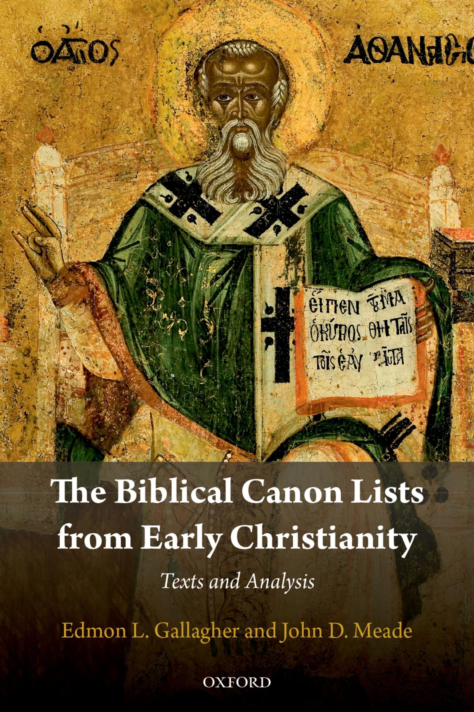 The Biblical Canon Lists from Early Christianity: Texts and Analysis ...