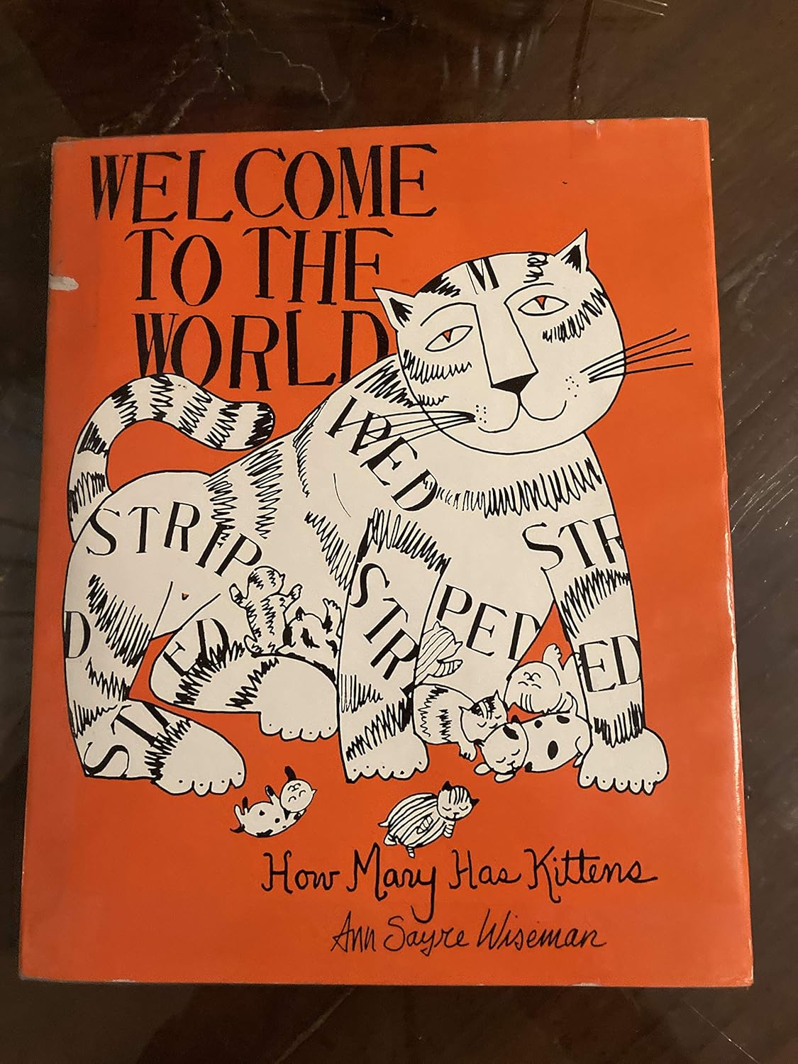 Welcome to the World: How Mary Has Kittens: Ann Sayre Wiseman, Ann ...