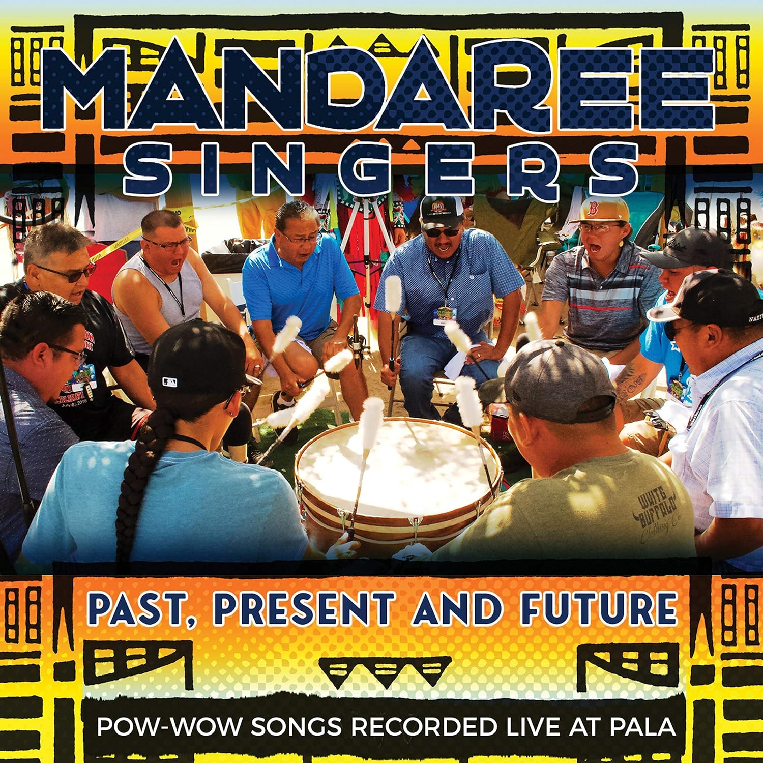 Mandaree Singers - PAST PRESENT FUTURE - POW-WOW SONGS RECORDED LIVE ...