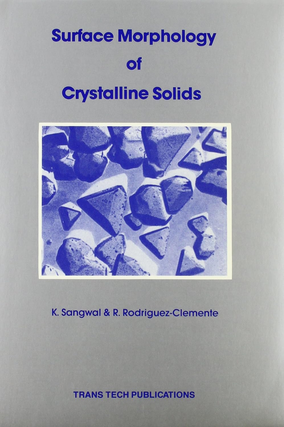 Amazon | Surface Morphology of Crystalline Solids (Solid State Phenomena) | Sangwal, K. | Solid ...