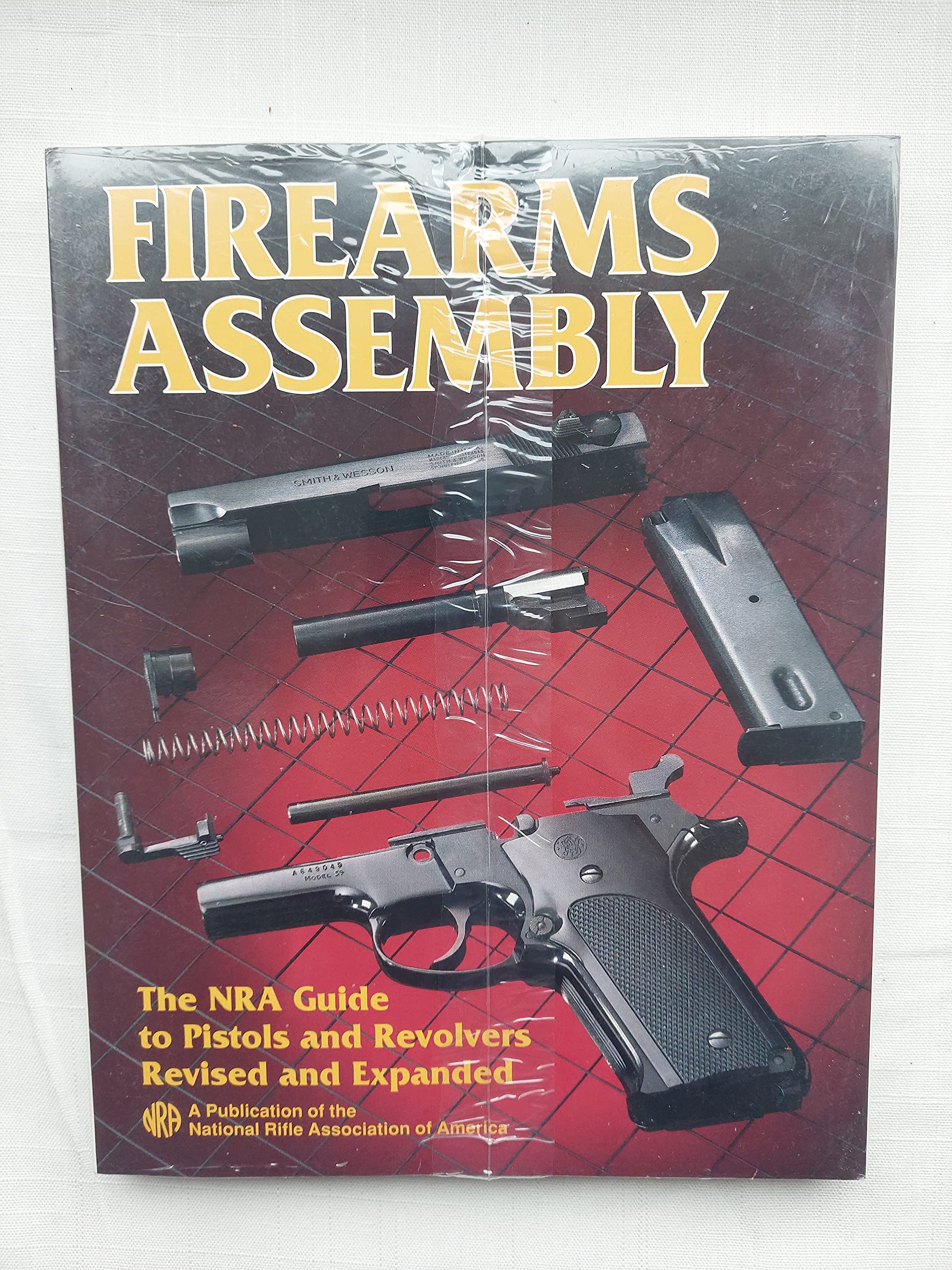 Firearms Assembly: The Nra Guide to Pistols and Revolvers: Roberts ...