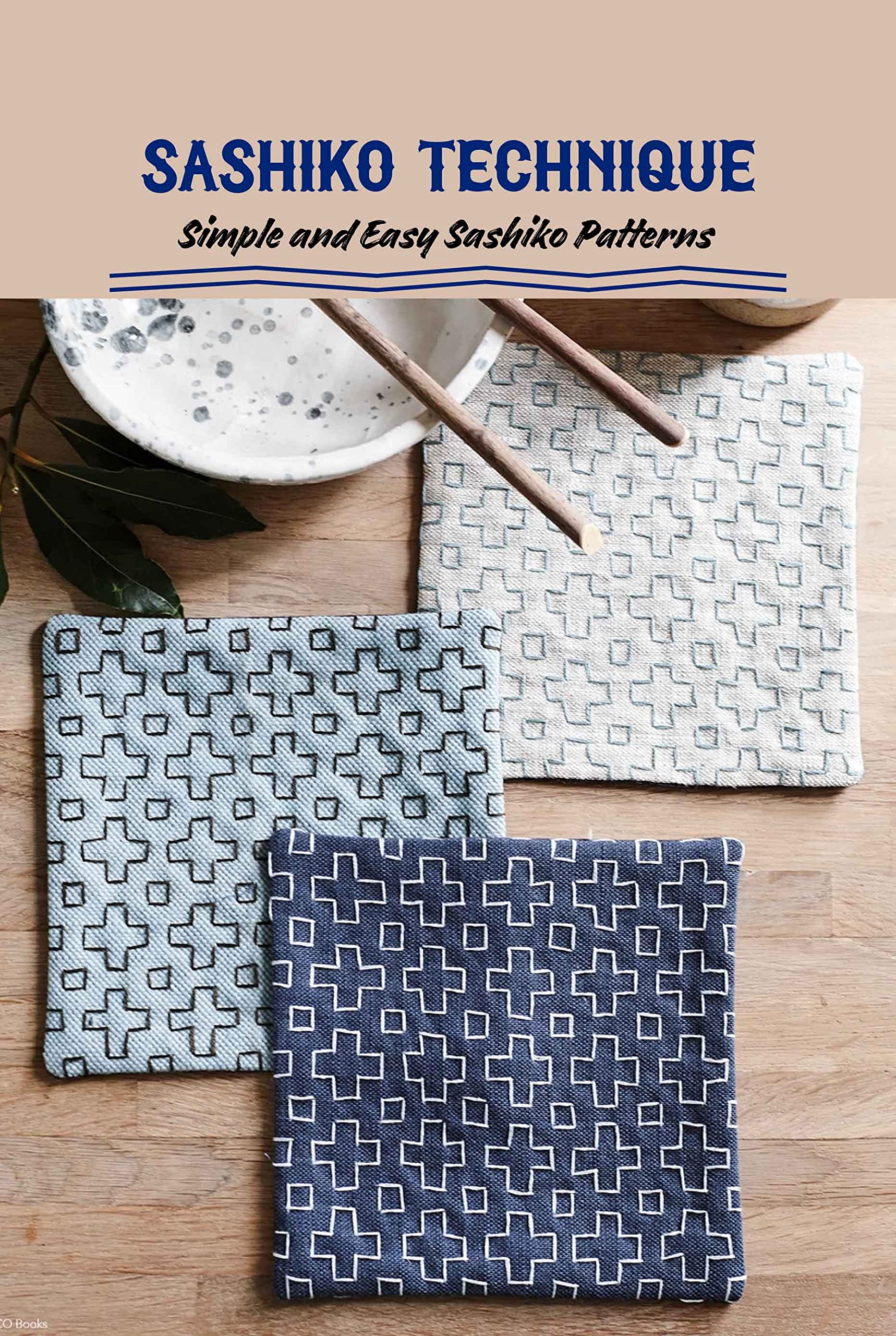 Buy Sashiko Technique: Simple and Easy Sashiko Patterns: Easy Sashiko ...