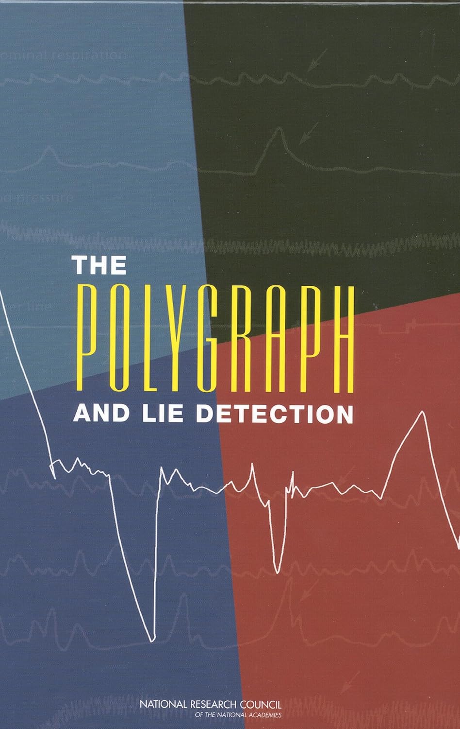 The Polygraph and Lie Detection - Kindle edition by Committee to Review ...