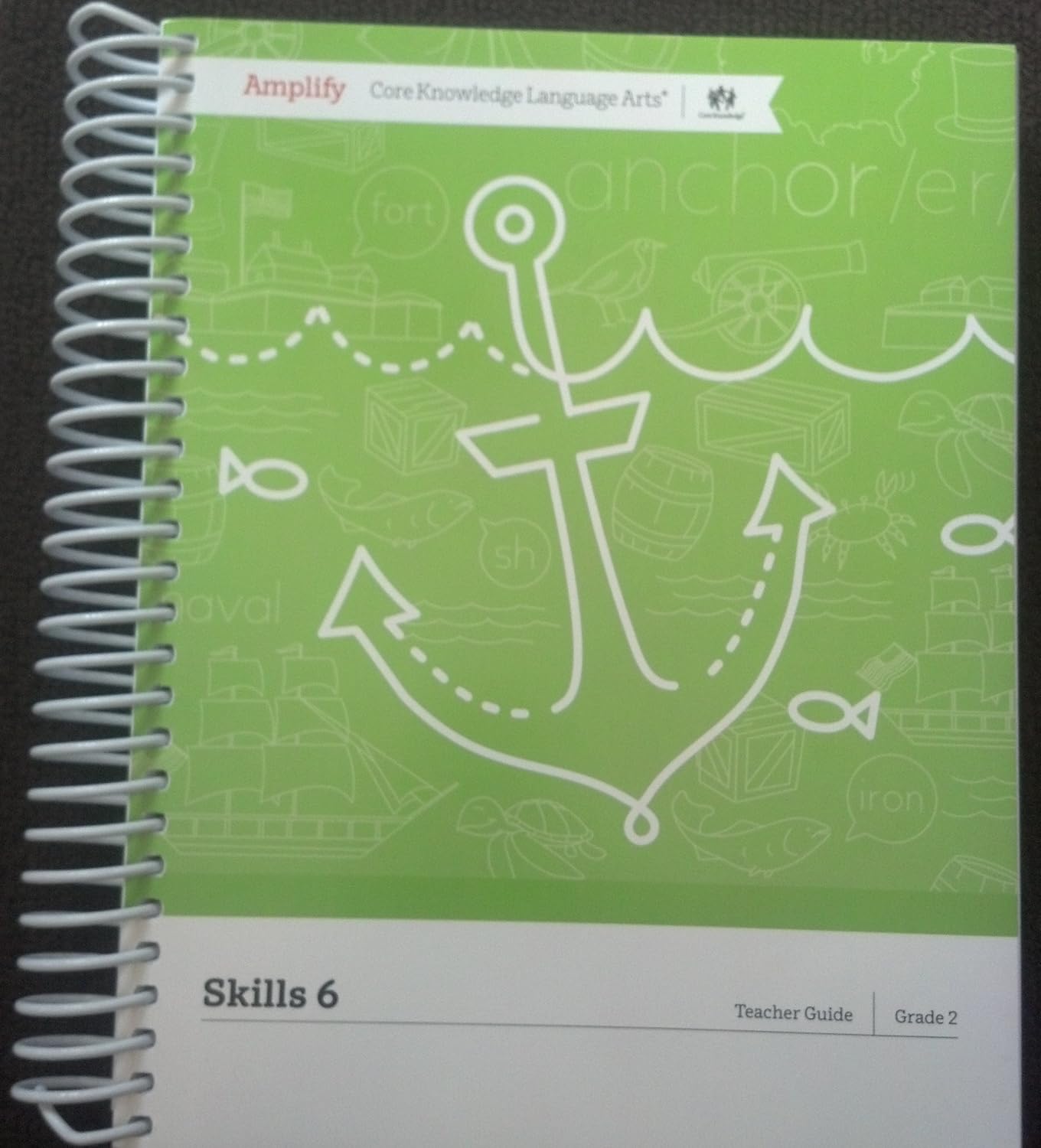 CKLA 2nd Edition Grade 2 Skills Unit 6 Teacher Guide: Amplify ...